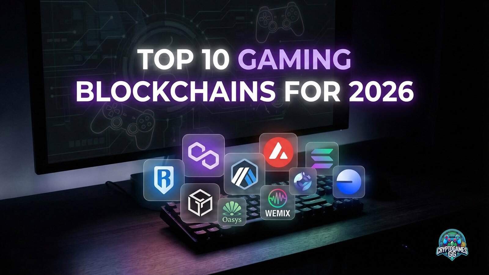 Top 10 Gaming Blockchains For 2026: The Definitive Guide for Studios ...